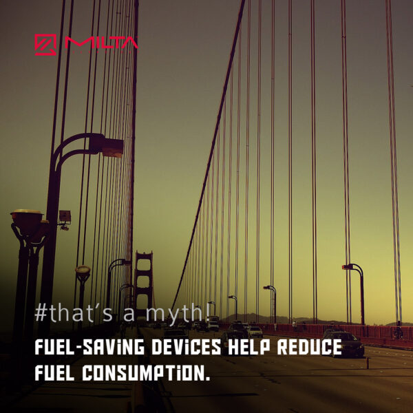 Fuel-Saving Devices Help Reduce Fuel Consumption MILTA Technology